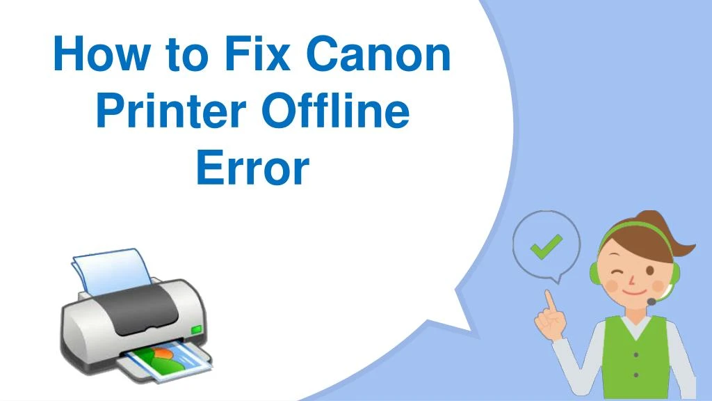PPT - How to Setup Canon Printer Offline to Online PowerPoint ...