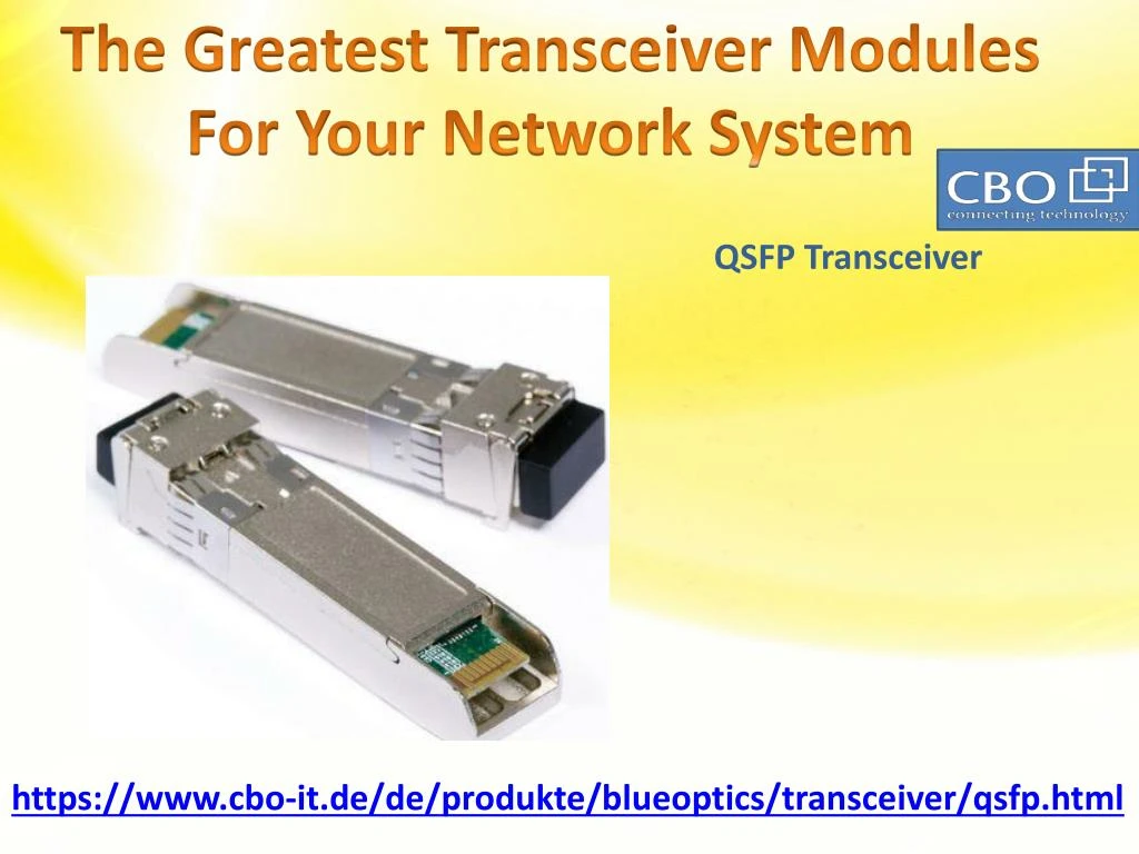 PPT - The greatest transceiver modules for your network system ...