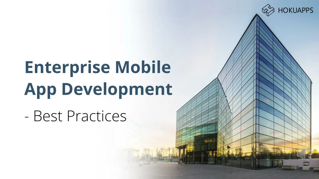 PPT - Best Practices for Enterprise Mobile App Development PowerPoint Presentation - ID:7833748