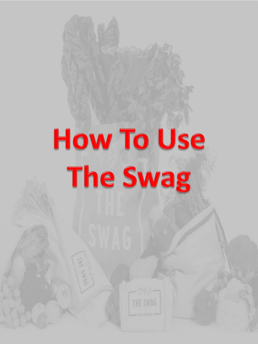 PPT - How To Use The Swag - theswag.com.au PowerPoint Presentation ...