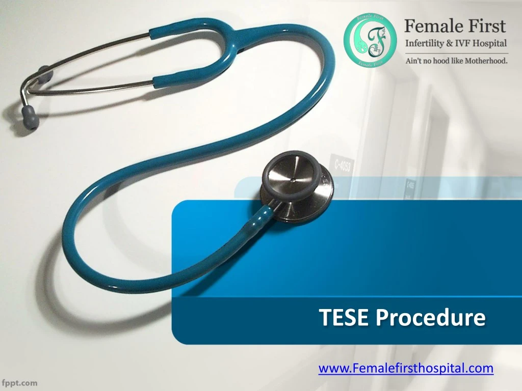 PPT - Tese Procedure - Female First Hospital PowerPoint Presentation ...