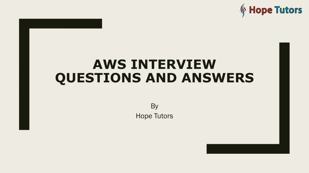 PPT - AWS Interview Question and Answers PowerPoint Presentation, free ... PPT - AWS Interview Question and Answers PowerPoint Presentation, free ...