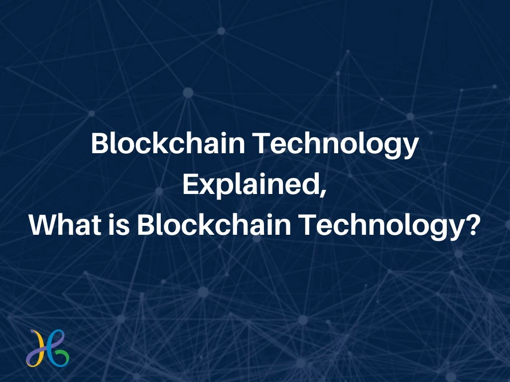 PPT - Blockchain Technology Explained, What is Blockchain Technology ...