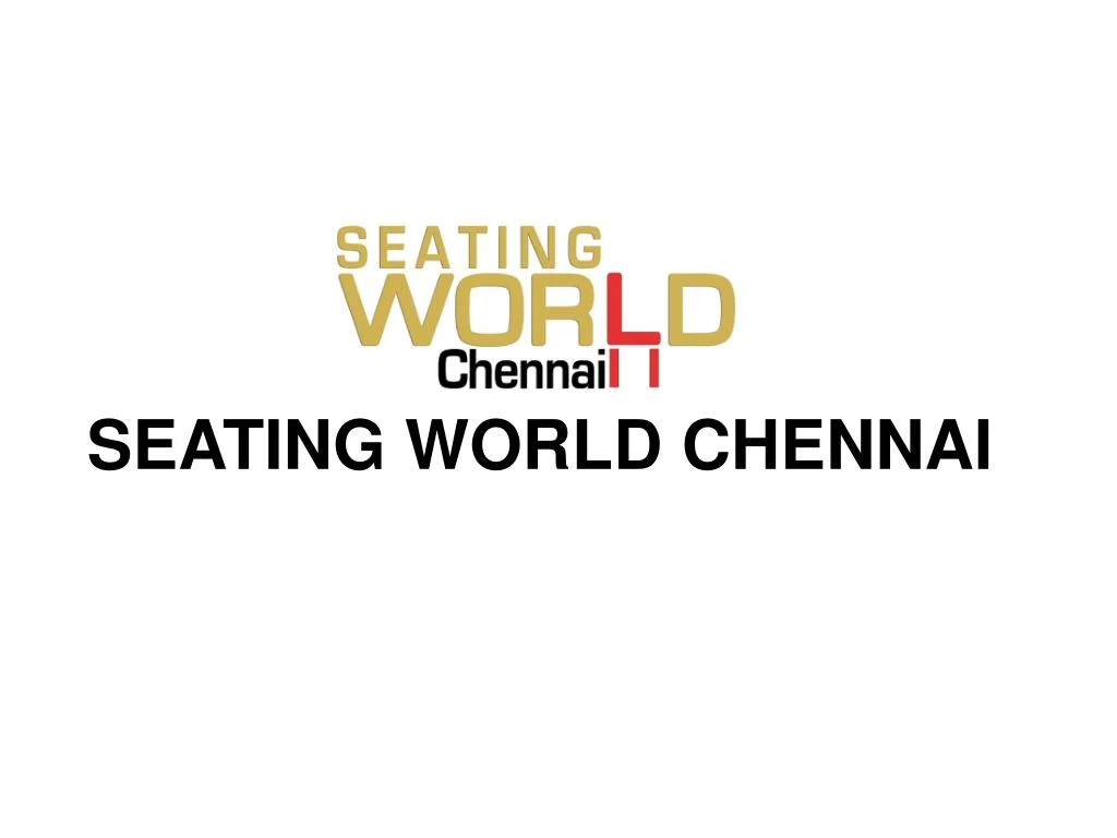 PPT - Best Home Furniture Shop in Chennai | Seating World Chennai ...