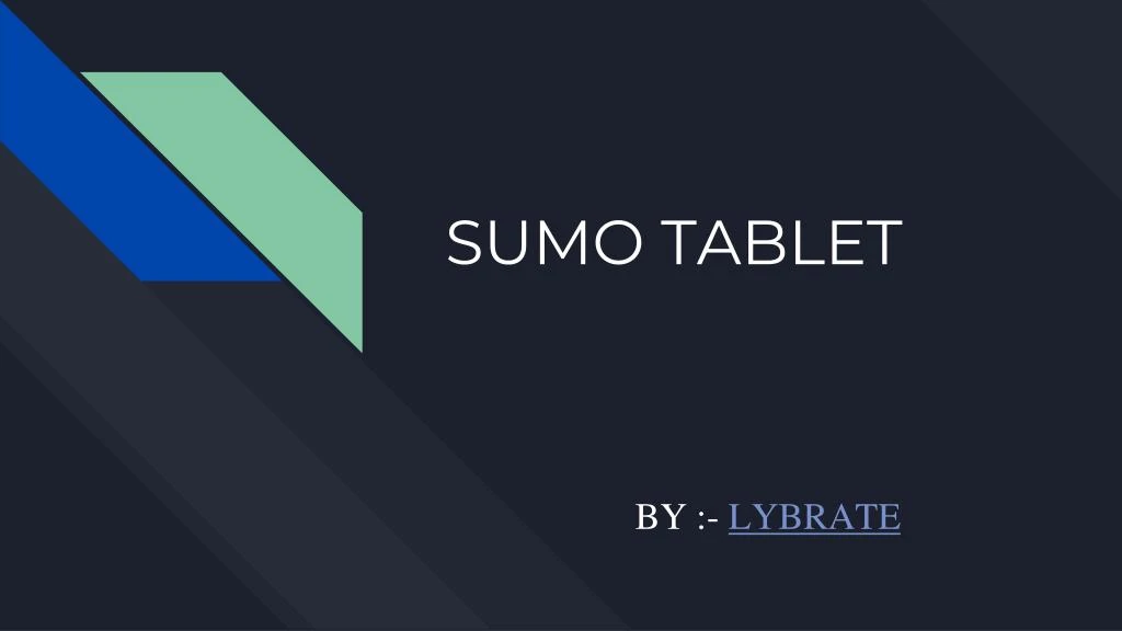 PPT - Sumo tablet PowerPoint Presentation, free download - ID:7848316