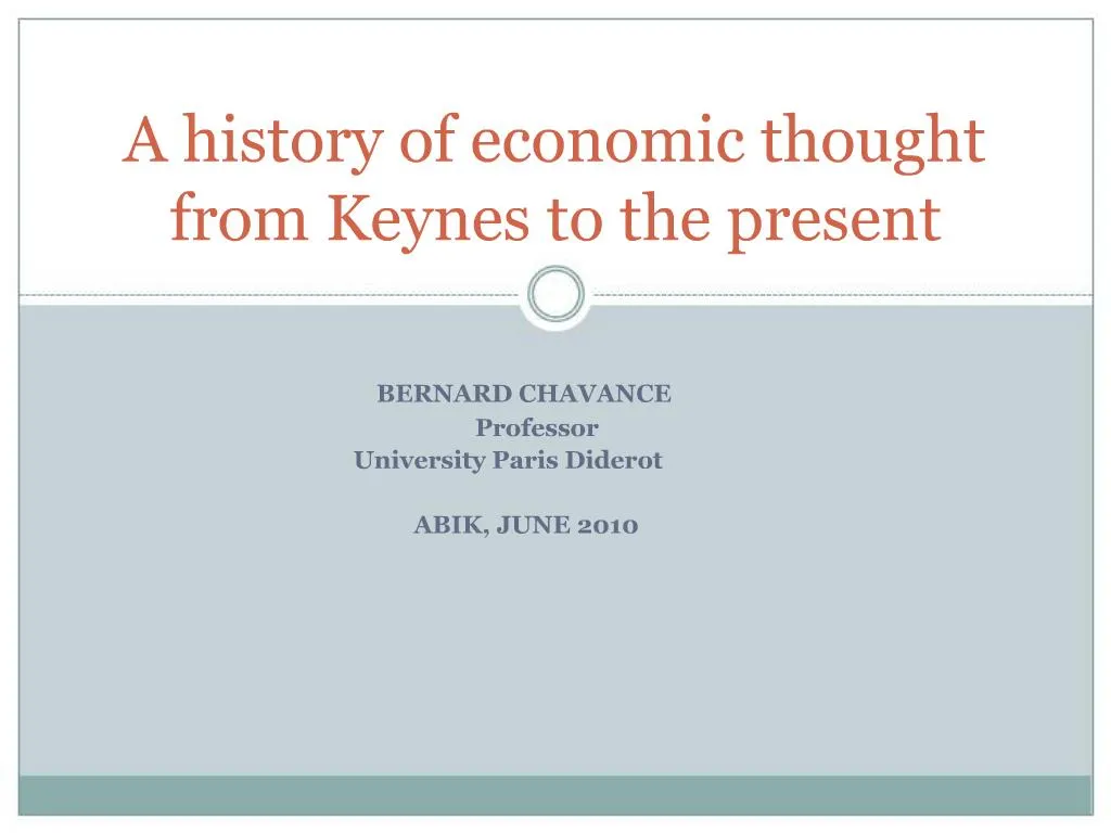 PPT - A history of economic thought from Keynes to the present ...