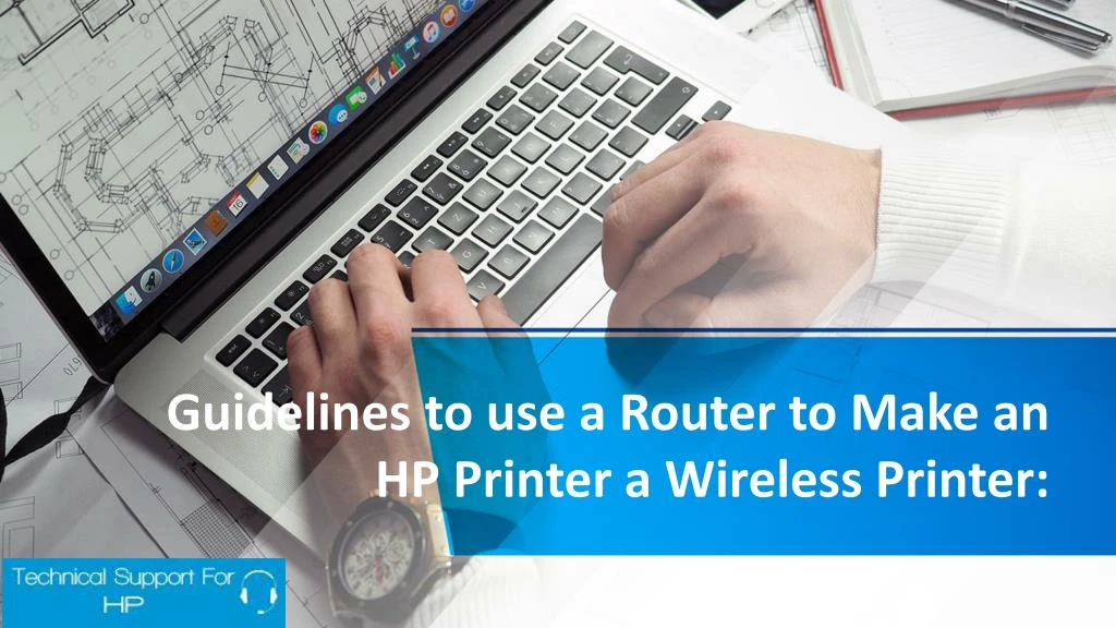 PPT - Guidelines to use Router to Make an HP Printer a Wireless ...