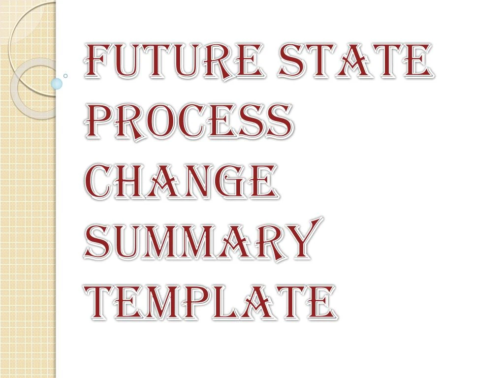 PPT - Expert Toolkit Future State Process Change Summary Template ...