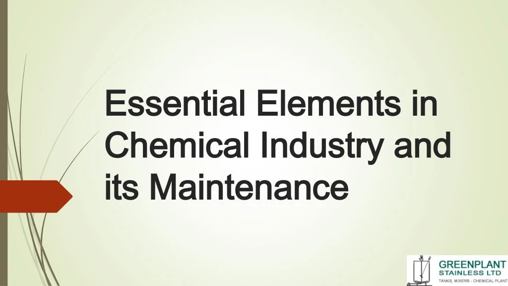 PPT - Essential elements in chemical industry and its maintenance ...