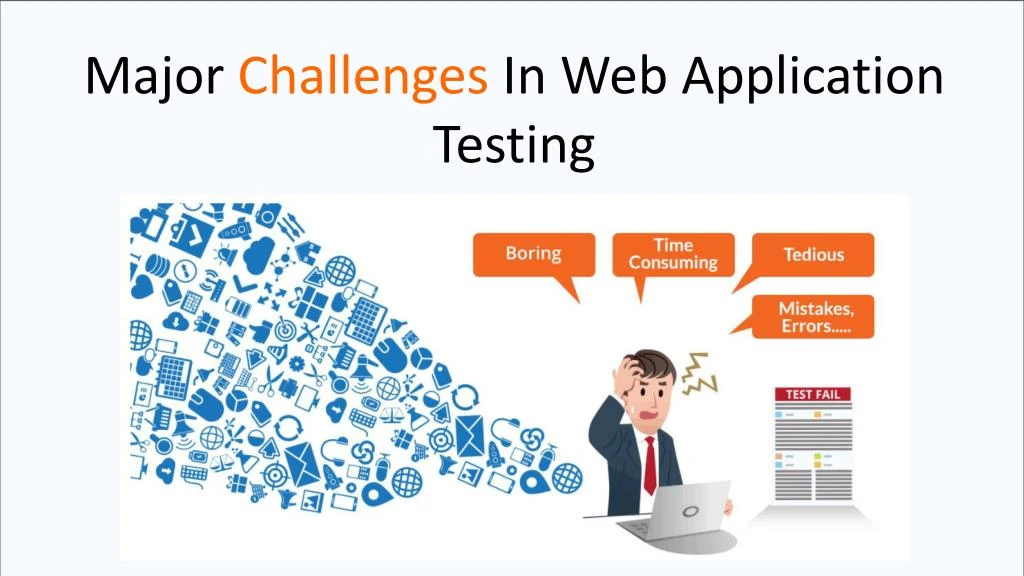 PPT - Major Challenges In Web Application Testing PowerPoint ...