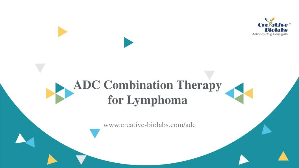 PPT - ADC Combination Therapy for Lymphoma PowerPoint Presentation ...
