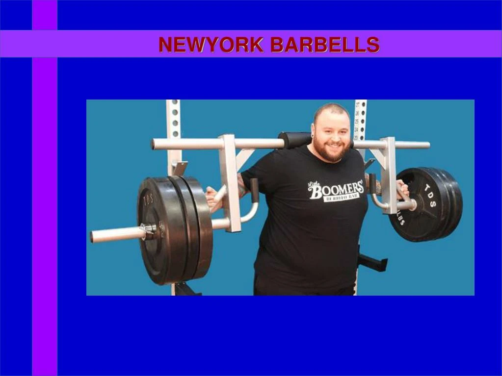 PPT - newyorkbarbells PowerPoint Presentation, free download - ID:7882064