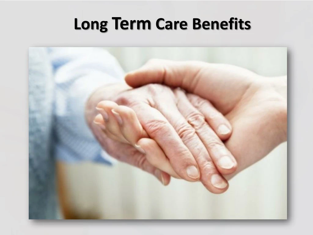 PPT - Long Term Care Benefits â€“ North Carolina PowerPoint ...