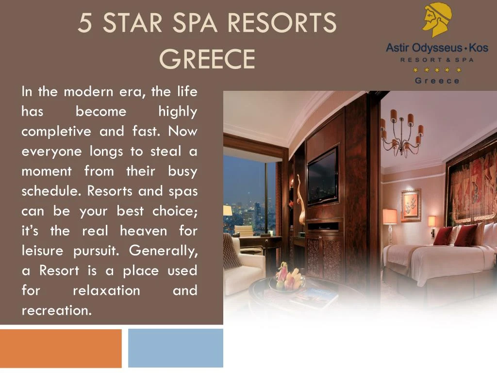 PPT - 5 star spa resorts Greece PowerPoint Presentation, free download ...