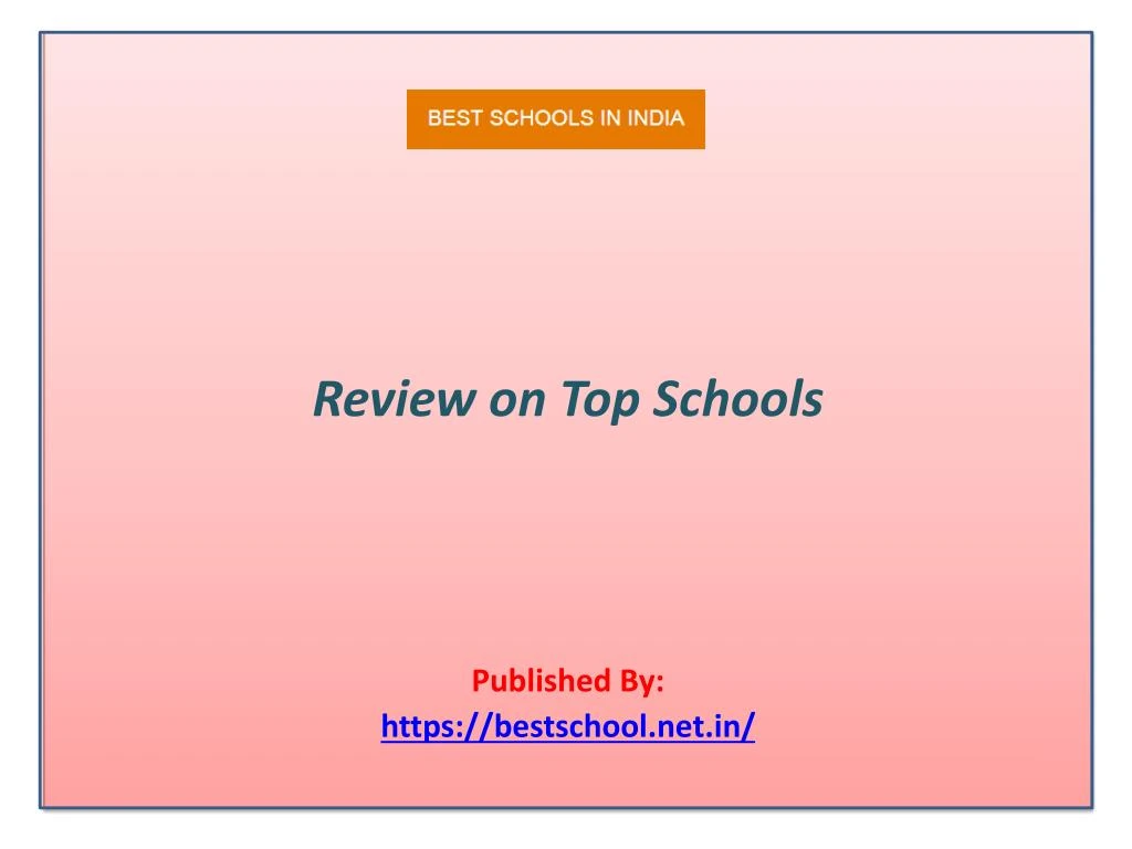 PPT - Review on Top Schools PowerPoint Presentation, free download - ID ...