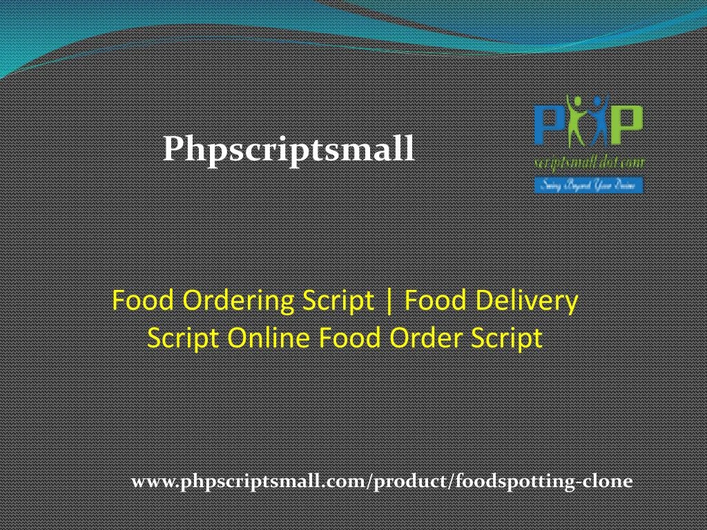 PPT - Food Ordering Script | Food Delivery Script - Online Food Order Script PowerPoint ...