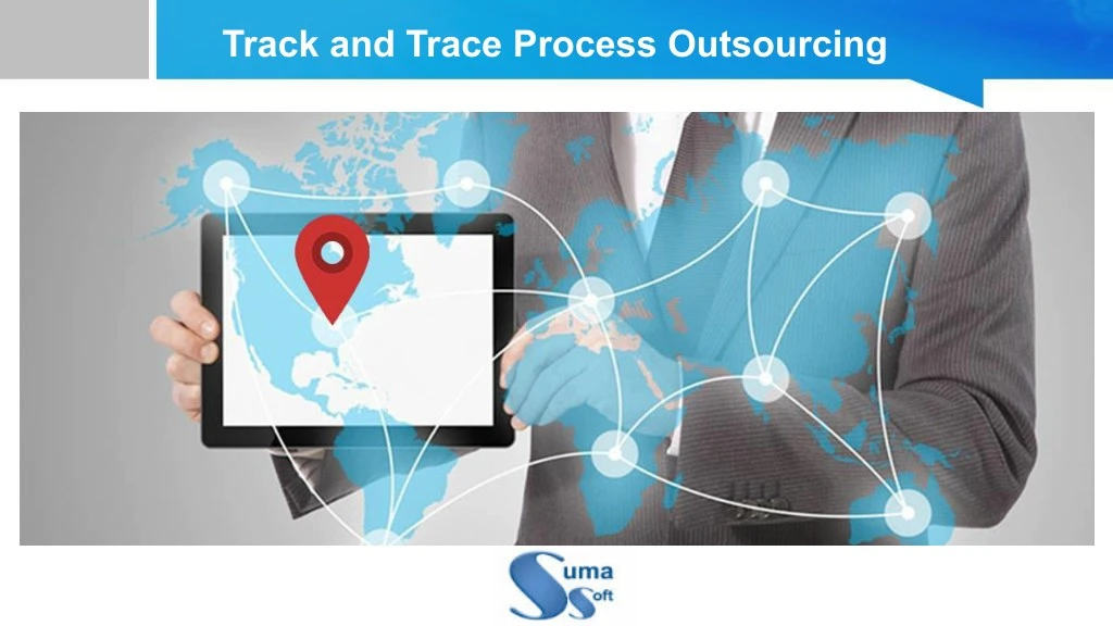 PPT - Track and Trace Process Outsourcing PowerPoint Presentation, free ...