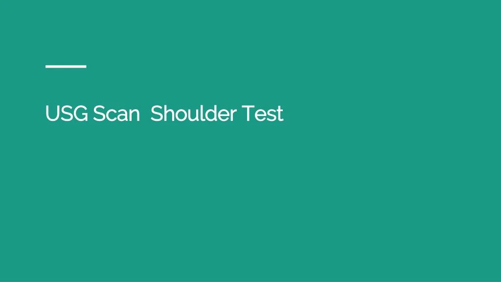 PPT - Usg scan shoulder test PowerPoint Presentation, free download ...