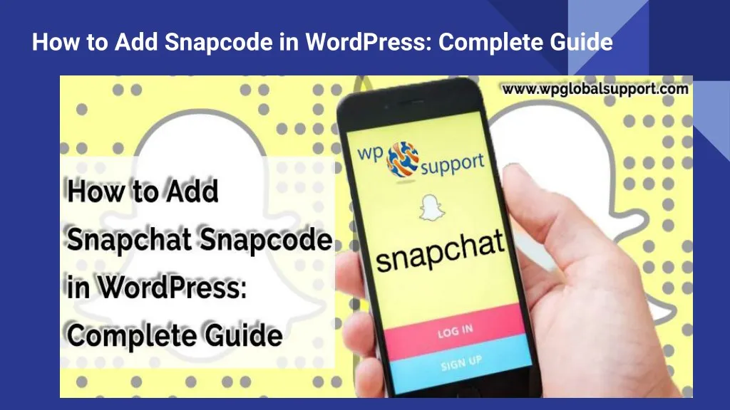 PPT - How to Add Snapchat Snapcode in WordPress: Complete Guide ...