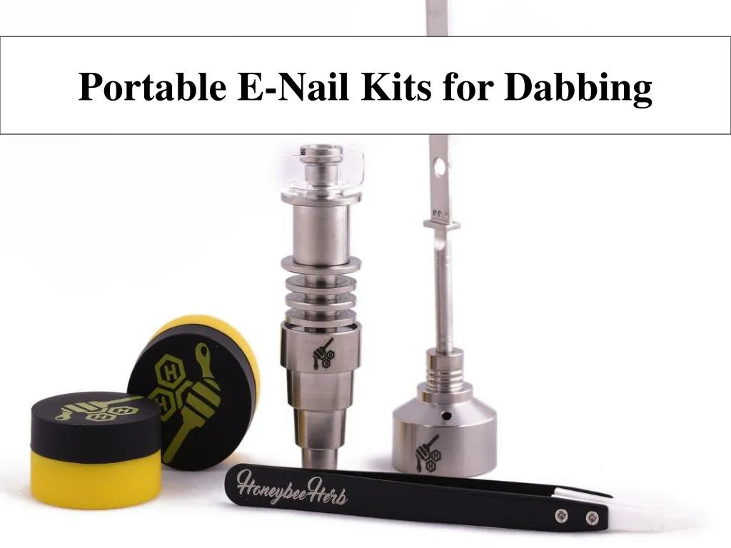 PPT - Portable E-Nail Kits for Dabbing PowerPoint Presentation, free ...