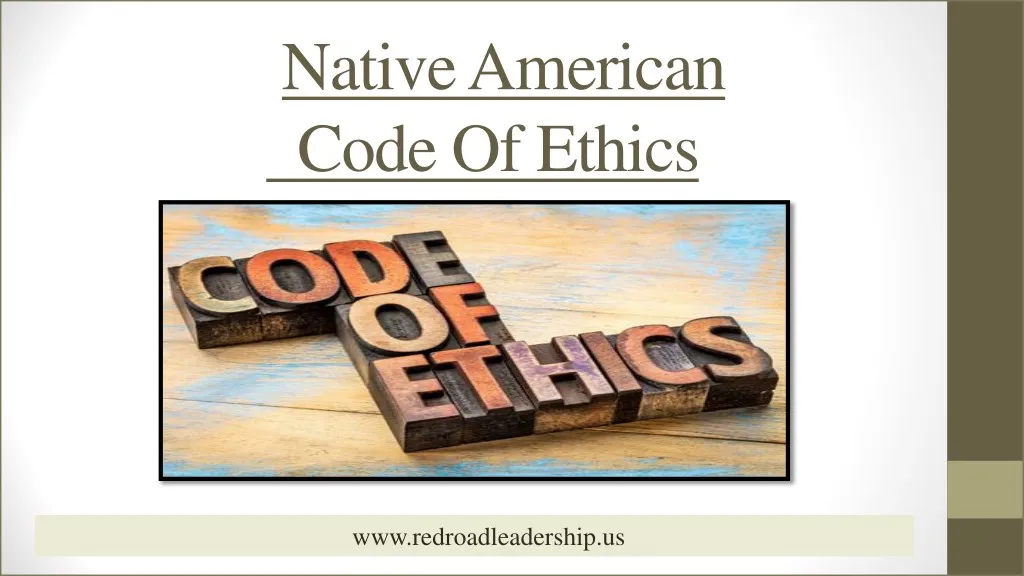PPT - Native American Code Of Ethics For Organizationâ€™s Success ...