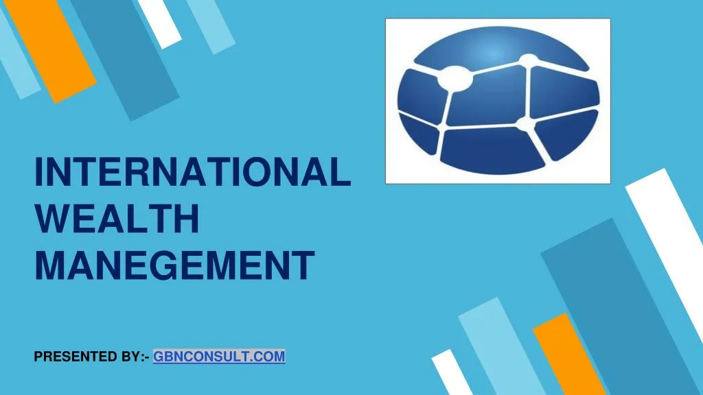 PPT - International wealth management services PowerPoint Presentation ...