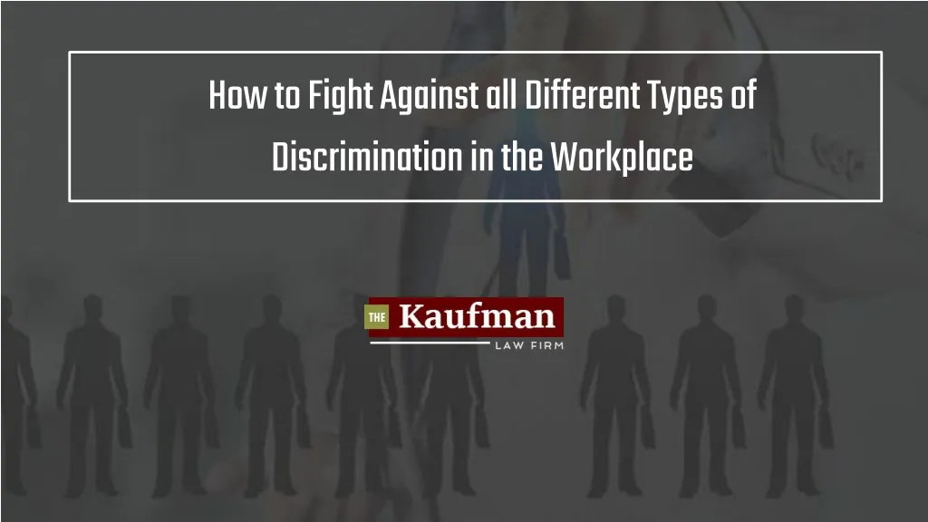 PPT - How to Fight Against all Different Types of Discrimination in the ...