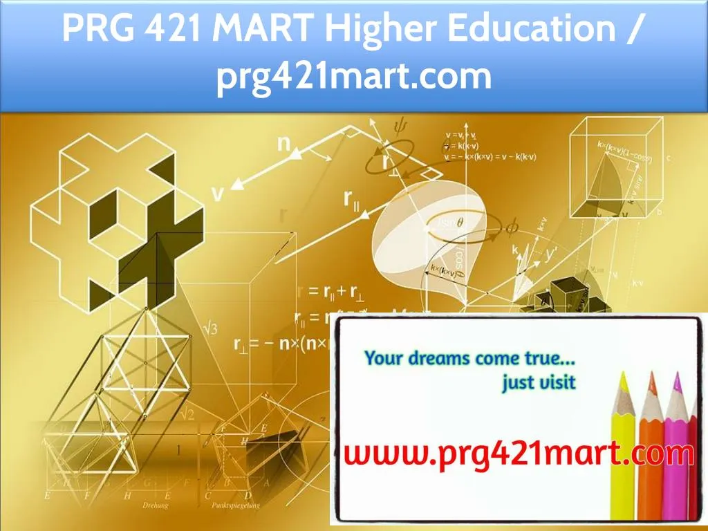 PPT - PRG 421 MART Higher Education / prg421mart.com PowerPoint Presentation - ID:7910598