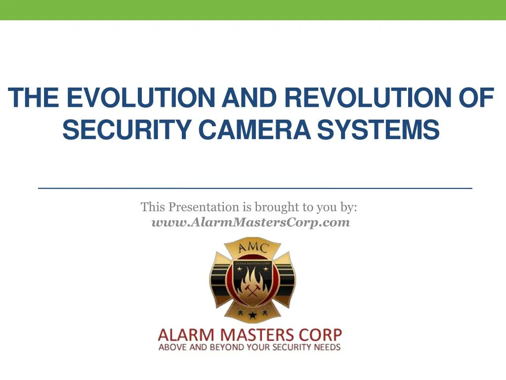 PPT - The Evolution and Revolution of Security Camera Systems ...