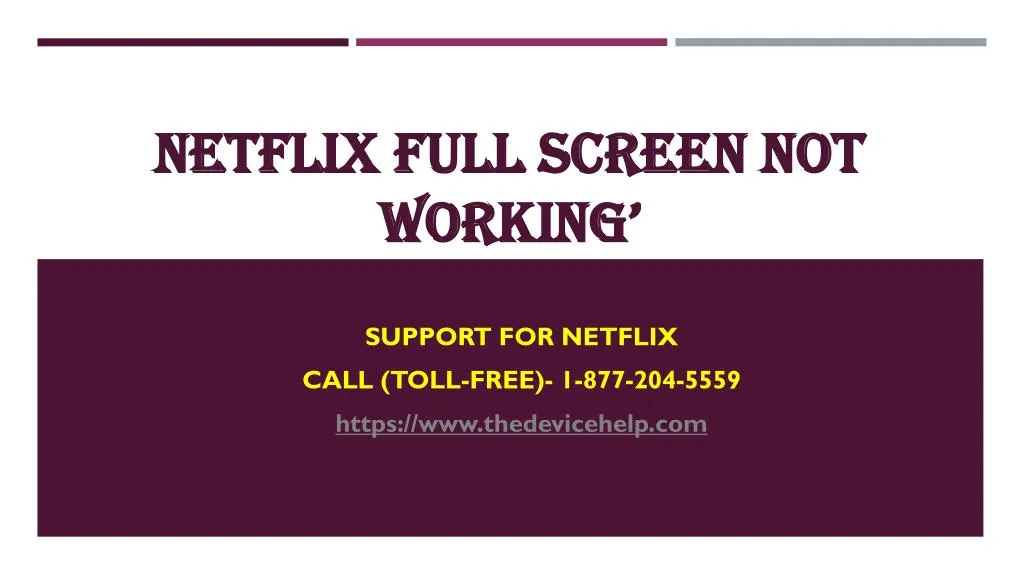 PPT - Netflix Full Screen Not Working Call Toll Free - 1-877-204-5559 ...
