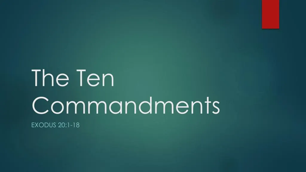 PPT - Exodus 20:1-17 Sermon Slides PowerPoint Presentation, free ...
