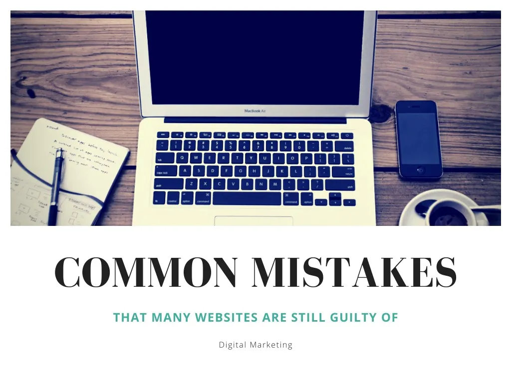PPT - Common Mistakes That Many Websites Are Still Guilty Of PowerPoint ...