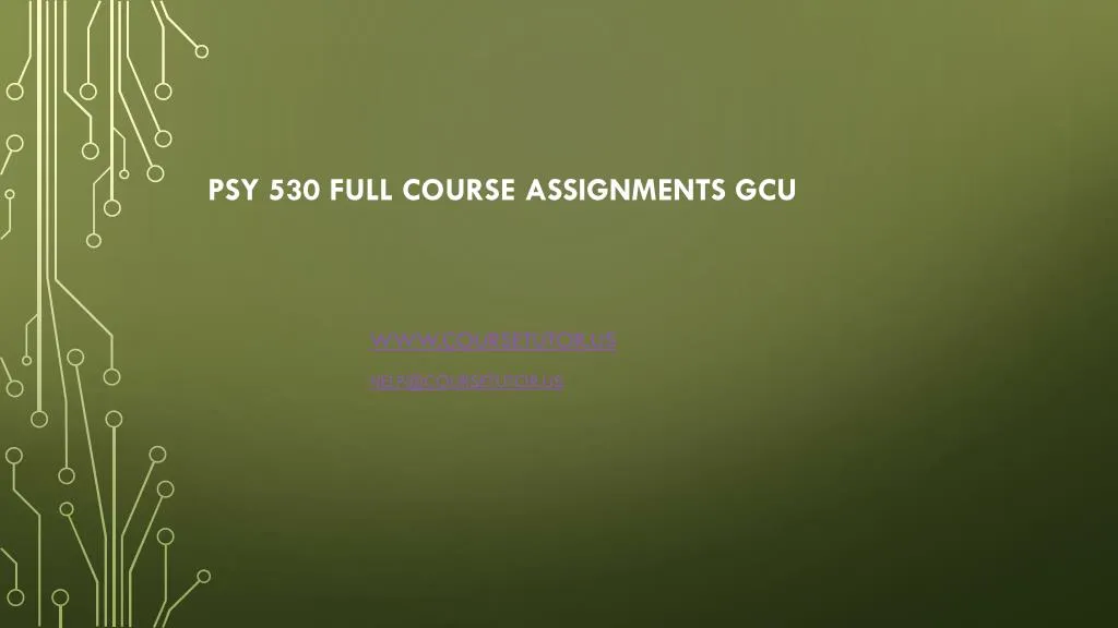 PPT - PSY 530 Full Course Assignments GCU PowerPoint Presentation, free download - ID:7912522