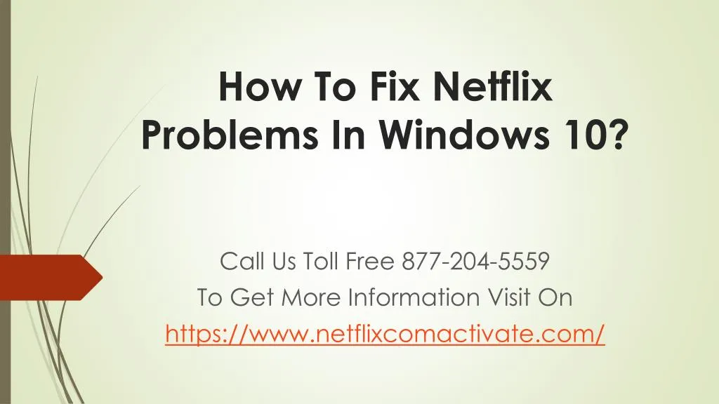 PPT - How To Fix Netflix Problems In Windows 10? PowerPoint ...