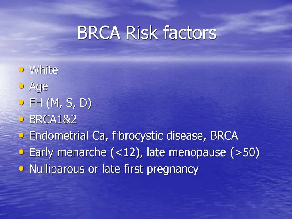 PPT - BRCA Risk factors PowerPoint Presentation, free download - ID:791430