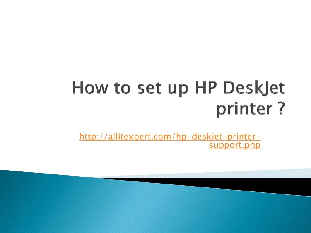 PPT - How to set up HP DeskJet printer? PowerPoint Presentation, free ...