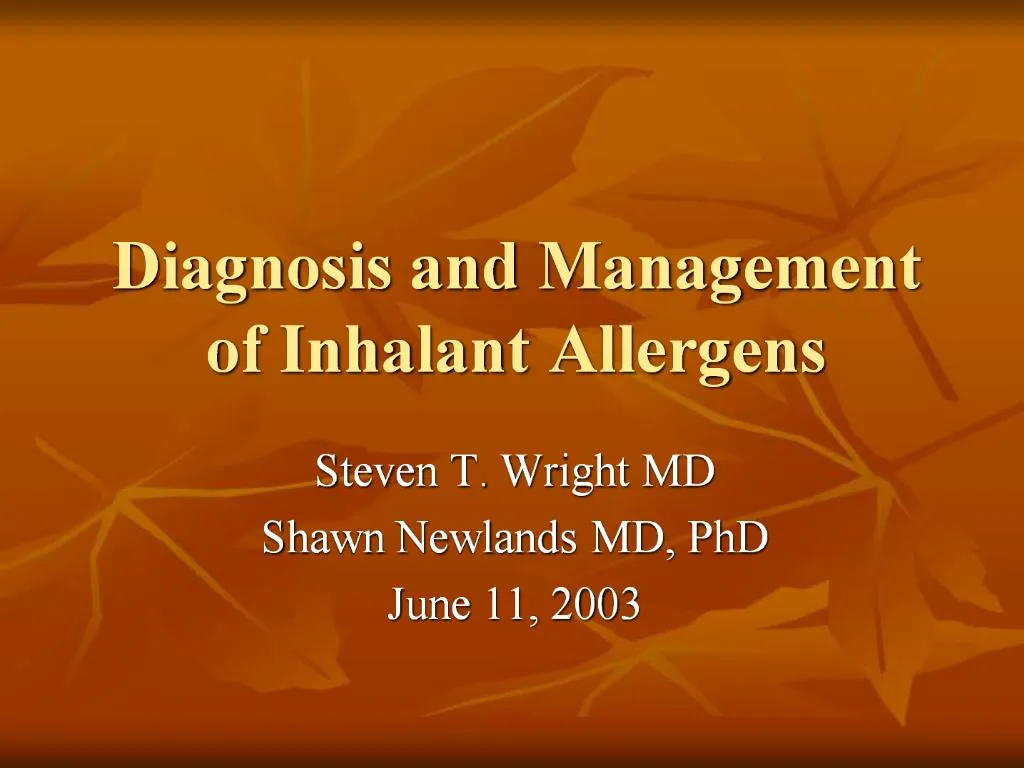 PPT - Diagnosis and Management of Inhalant Allergens PowerPoint ...