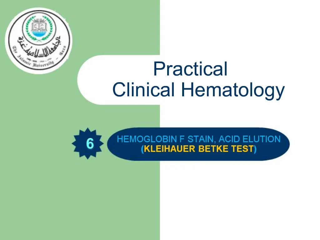 PPT - HEMOGLOBIN F STAIN, ACID ELUTION KLEIHAUER BETKE TEST PowerPoint ...