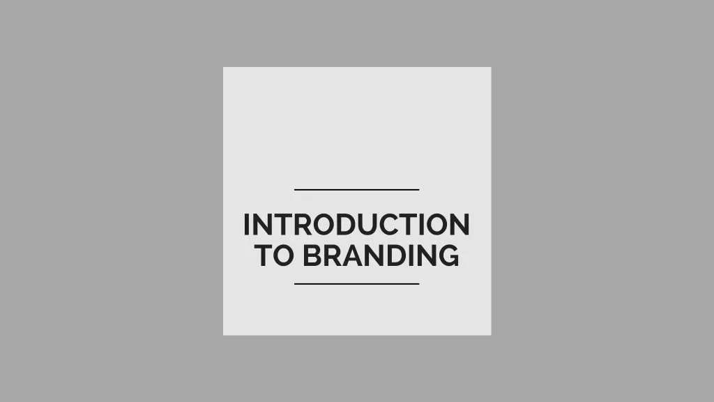 PPT - Introduction to Branding PowerPoint Presentation, free download ...