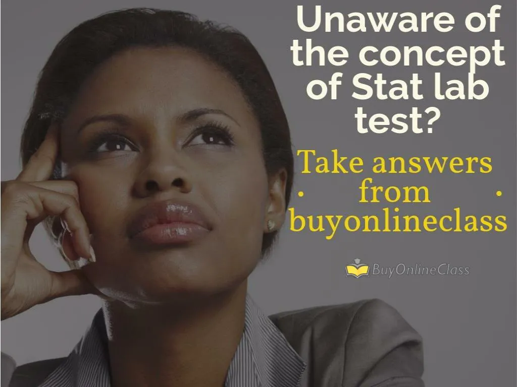 PPT - Unaware of the concept of Stat lab test? Take answers from ...