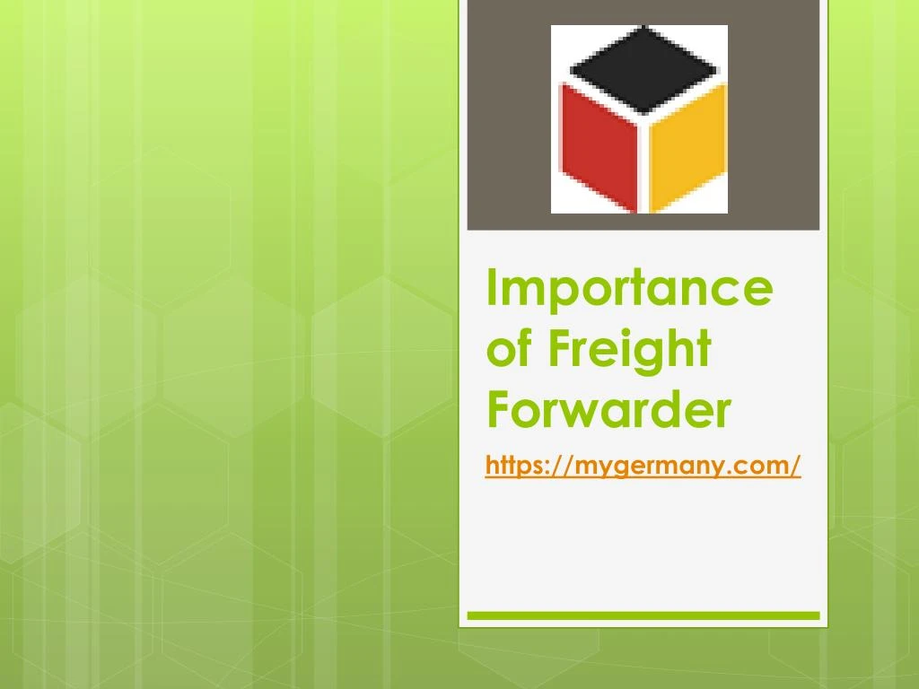PPT - Importance of Freight Forwarder PowerPoint Presentation, free ...