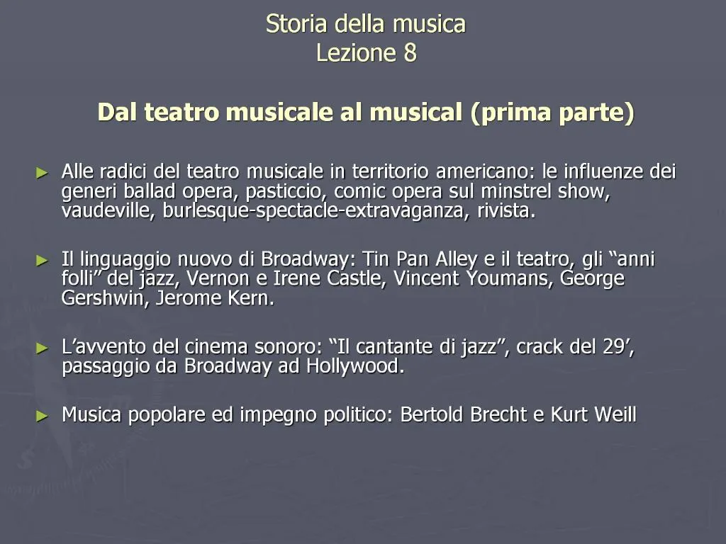 PPT - Storia della musica Lezione 8 Dal teatro musicale al musical ...