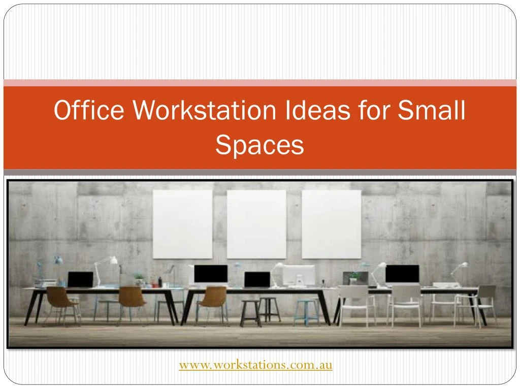 PPT - Office Workstation Ideas for Small Spaces PowerPoint Presentation ...