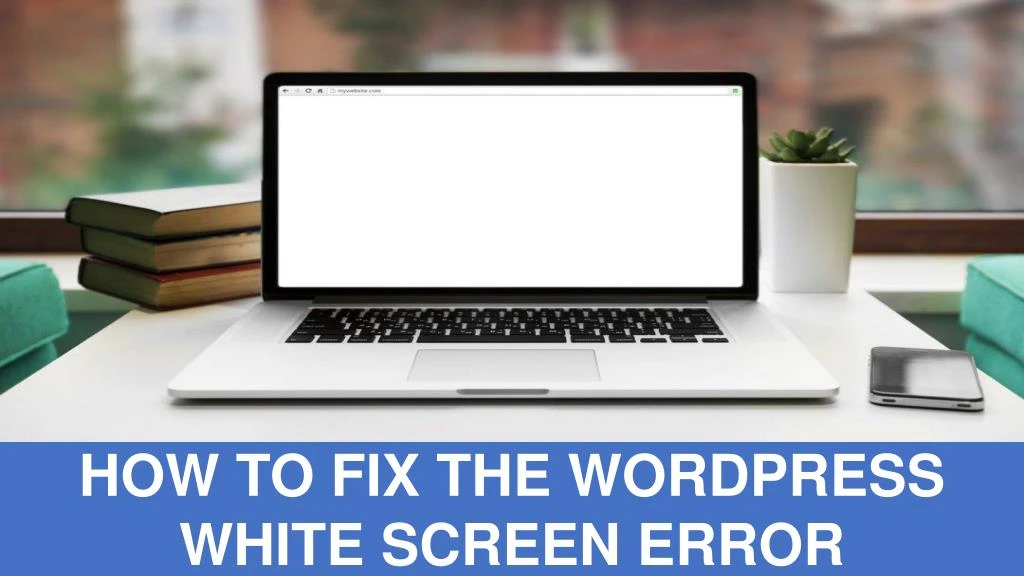 PPT - How To Fix the WordPress White Screen Error PowerPoint ...