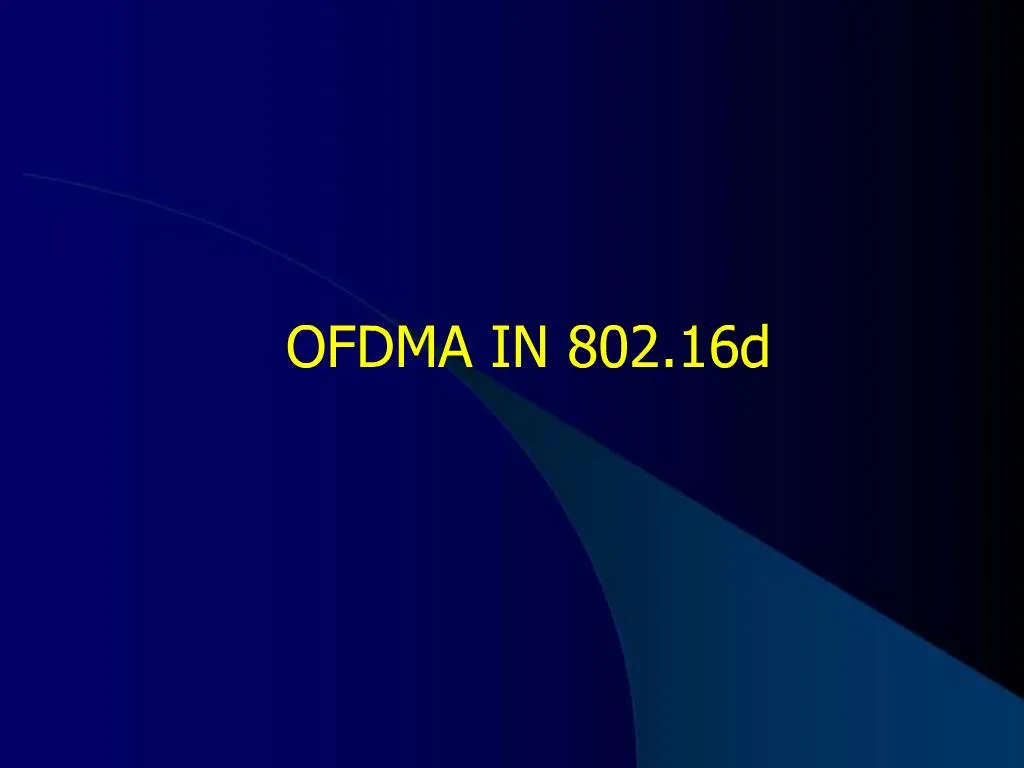 PPT - OFDMA IN 802.16d PowerPoint Presentation, free download - ID:794527