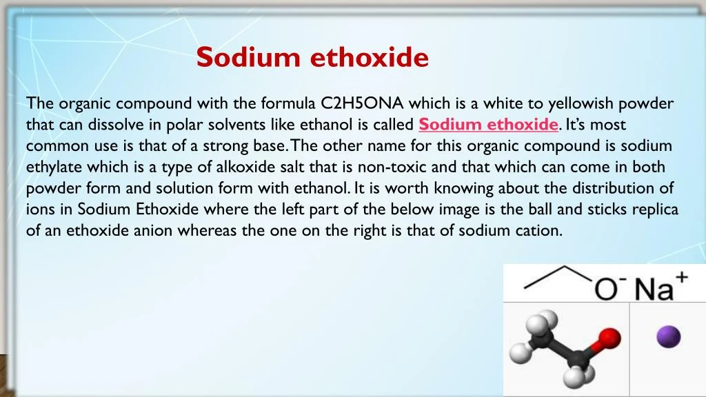 PPT - Sodium ethoxide uses and how it is prepared PowerPoint ...