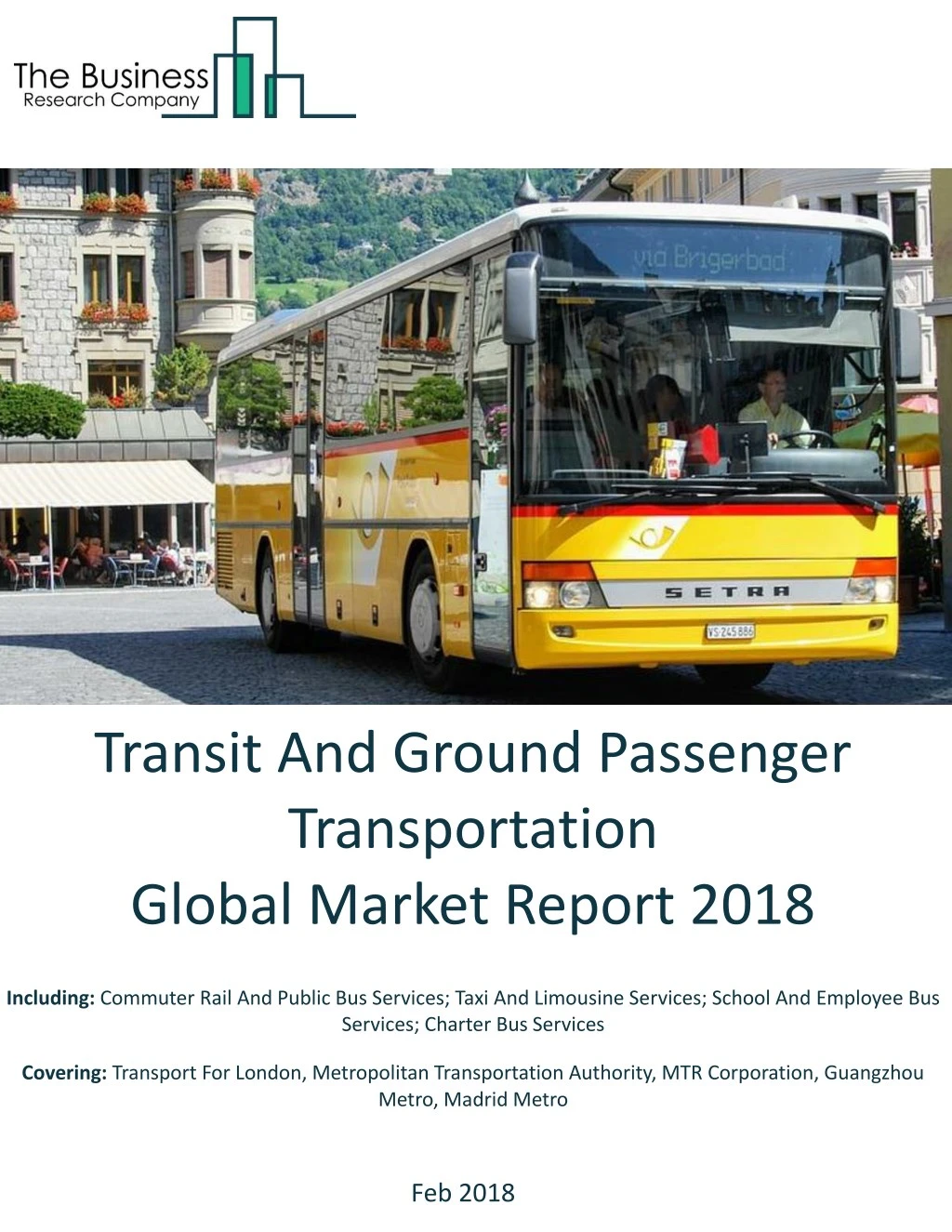 PPT - Transit And Ground Passenger Transportation Global Market Report ...