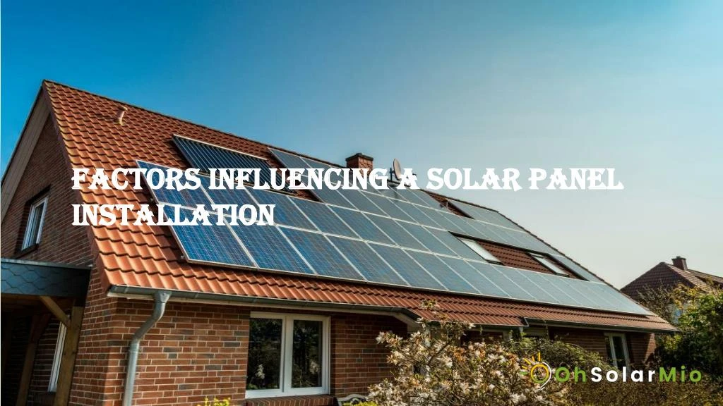 PPT - Factors Influencing a Solar Panel Installation PowerPoint ...