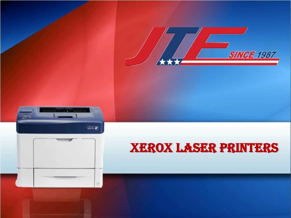 PPT - Xerox Laser Printers from JTF Business Systems PowerPoint ...