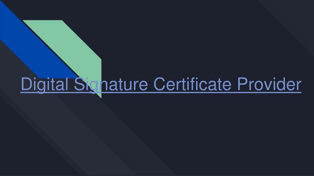 PPT - Digital Signature Certificate Services Provider in Noida,Delhi ...